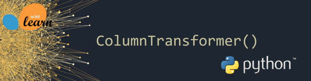 Traiter différents types de colonnes avec scikit-learn et ColumnTransformer
